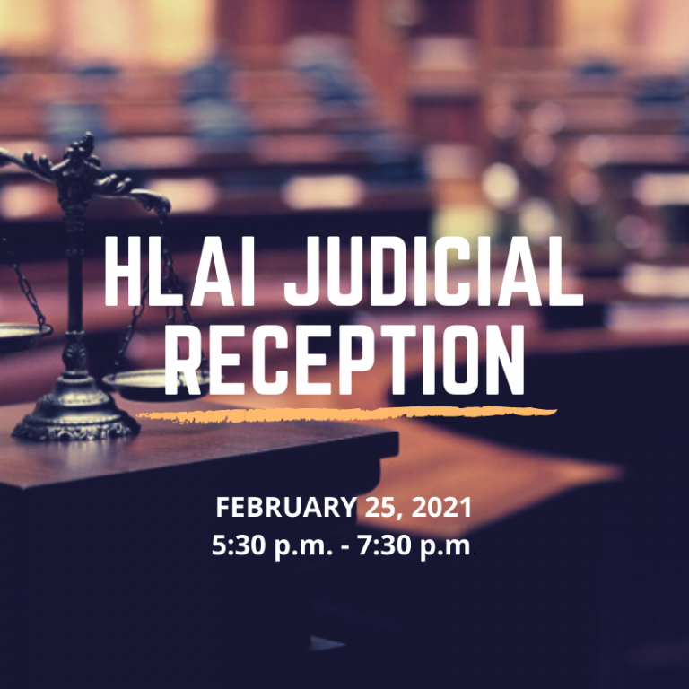 HLAI Fifth Annual Judicial Reception - HLAI